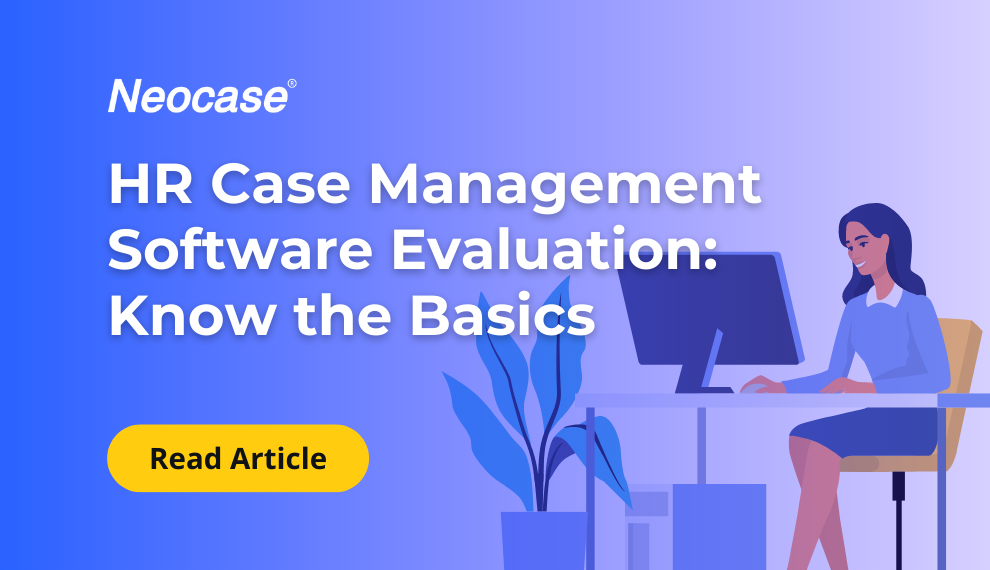 HR Case Management Software Evaluation: Know the Basics