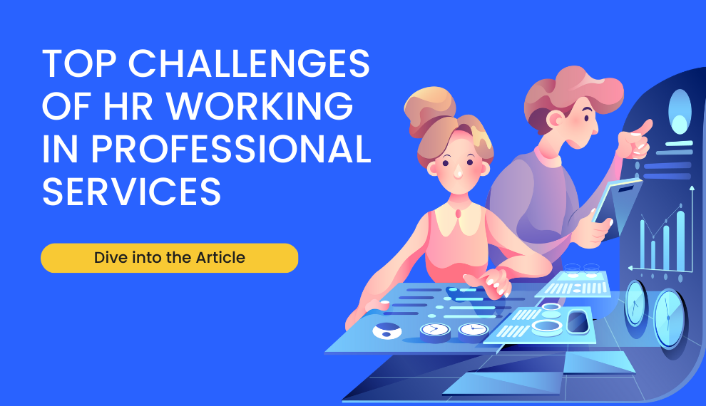 The Top Challenges for HR Working in Professional Services