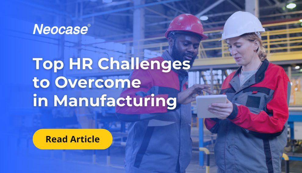 Top HR Challenges to Overcome in Manufacturing
