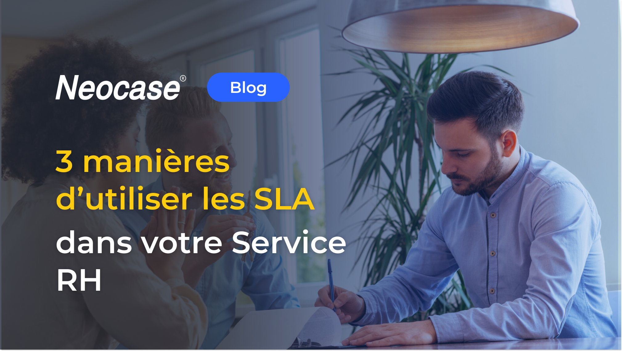 3 manières d'utiliser les SLA dans votre service RH